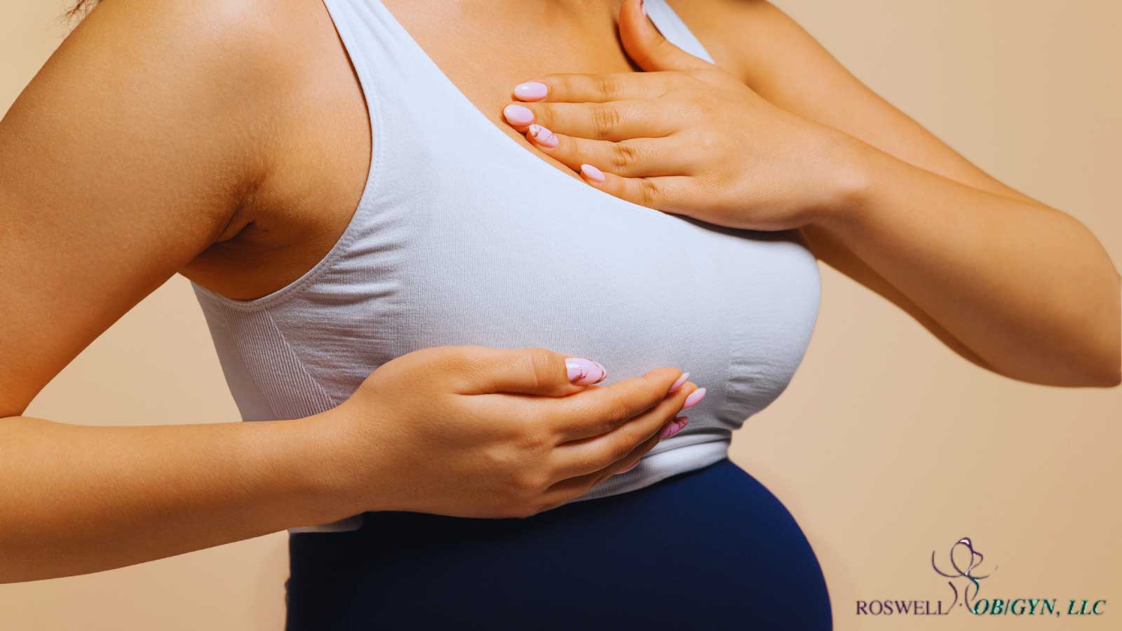 Breast Changes During Pregnancy Explained | Roswell Ob/Gyn