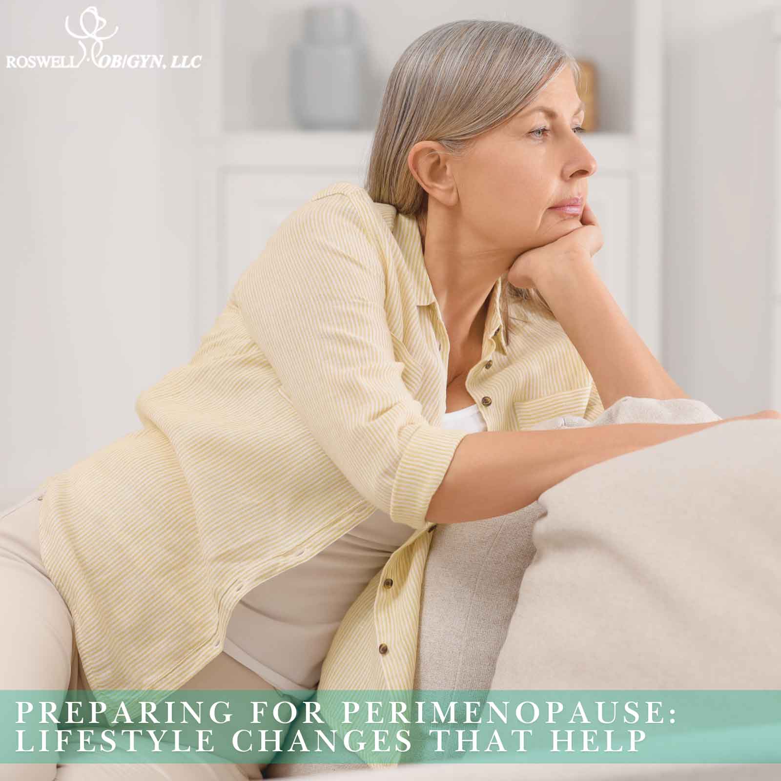 Perimenopause Lifestyle Changes | Roswell Ob/Gyn, LLC